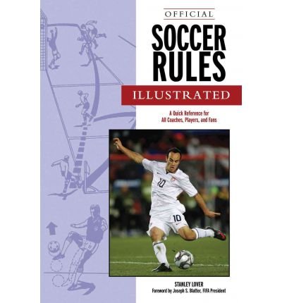 Official Soccer Rules Illustrated: A Quick Reference for All Coaches ...