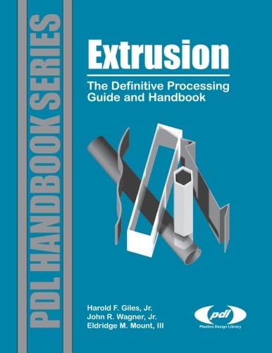 Extrusion: The Definitive Processing Guide And Handbook: Amazon.co.uk ...