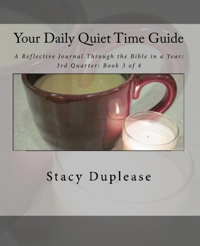 Your Daily Quiet Time Guide: A Reflective Journal Through the Bible in ...