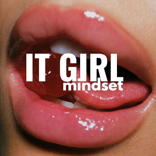 It Girl Mindset : It Girl Mindset : Amazon.in: Audible Books & Originals