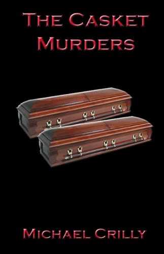 The Casket Murders : Crilly, Michael: Amazon.co.uk: Books