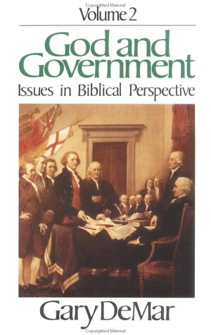 God and Government: Issues in Biblical Perspective (God and Government ...