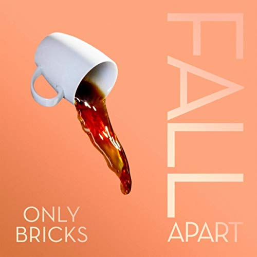 Play Fall Apart by Only Bricks on Amazon Music Unlimited