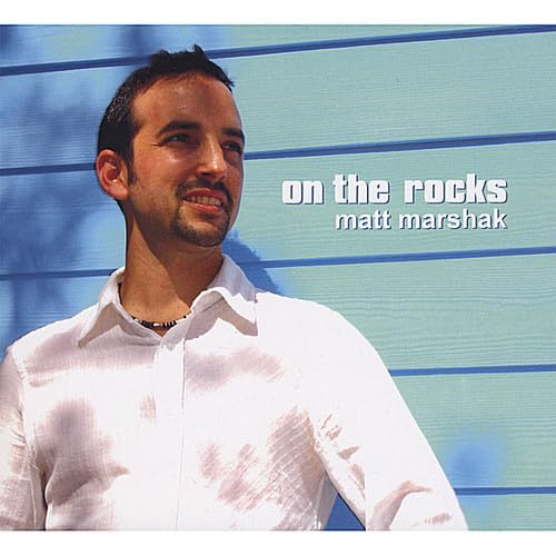 Matt Marshak - On the Rocks - Amazon.com Music