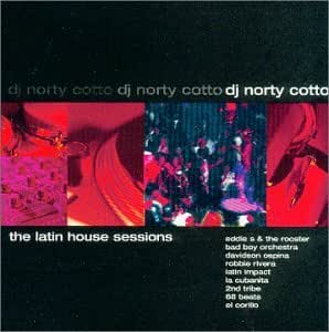 Cotto, DJ Norty - Latin House Sessions - Amazon.com Music