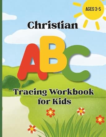 Christian ABCs Tracing Workbook for Kids: A Faith-Based Alphabet ...
