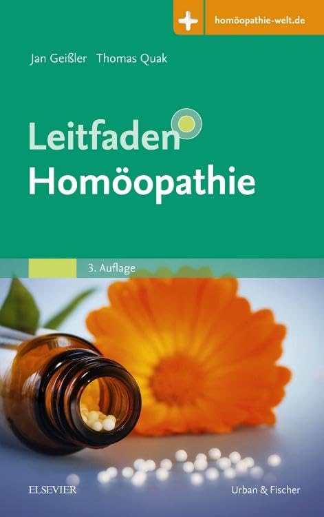 Leitfaden Homöopathie: Mit Zugang zur Medizinwelt : Geißler, Jan, Quak ...