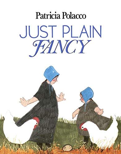 Just Plain Fancy: Polacco, Patricia: 9780440843597: Amazon.com: Books