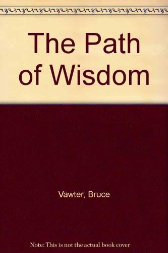 The Path of Wisdom: Biblical Investigations (Background Books, Vol 3 ...