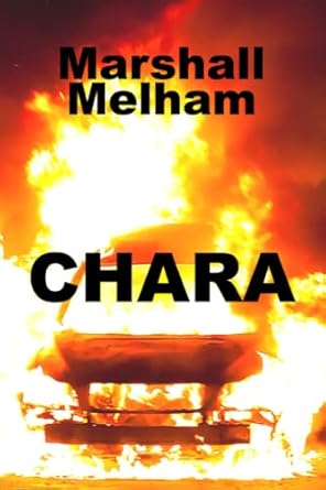 Amazon.com: CHARA (CHARA, Book 1): 9798986597102: Melham, Marshall: Books