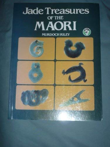 Jade treasures of the Maori: Riley, Murdoch: 9780854670895: Amazon.com ...