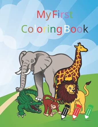 Amazon.com: My First Animal Coloring Book: For Creative toddlers 1-3: ...
