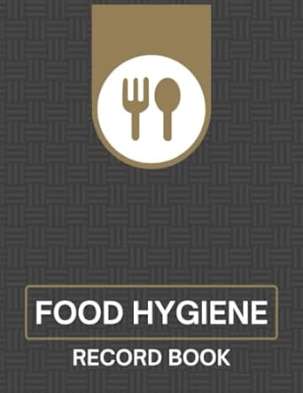 Food Hygiene Record Book: Keep Your Food Safe and Healthy, Food ...