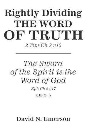 Rightly Dividing the Word of Truth: The Sword of the Spirit Is the Word ...