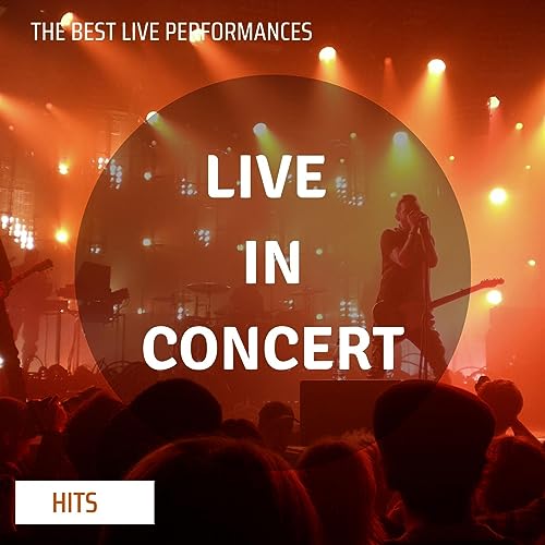 Amazon.com: Live in Concert - The Best Live Performances - Hits ...