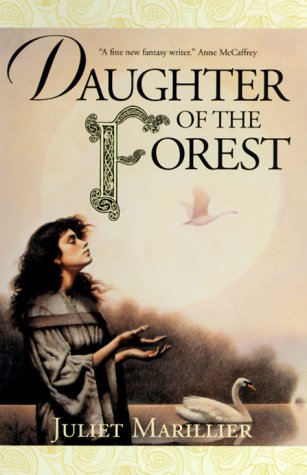 Daughter of the Forest : Marillier, Juliet: Amazon.co.uk: Books