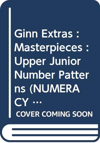 Ginn Extras : Masterpieces :Upper Junior Number Patterns (NUMERACY ...