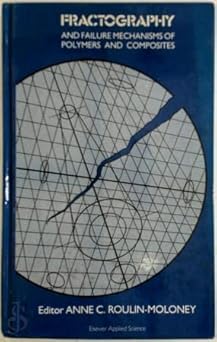 Fractography and Failure Mechanisms of Polymers and Composites ...