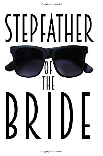 Stepfather of the Bride: Blank Lined Journal - Stepfather of the Bride ...