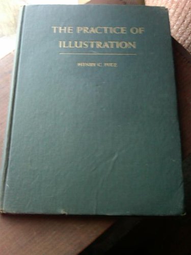 Practice of Illustration.: Henry C. Pitz: Amazon.com: Books
