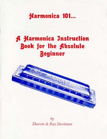 Harmonica 101: An Instructional Guide for the Absolute Beginner ...