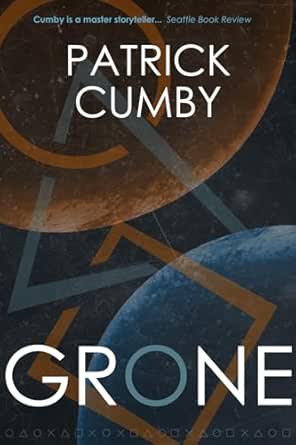 Amazon.com: GRONE: Legends of the Known Arc Book 1 eBook : Cumby ...