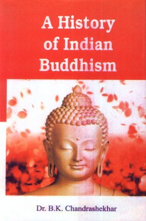 Amazon.com: A History of Indian Buddhism: 9789380117256: B K ...