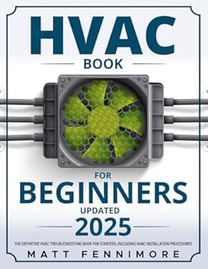 The Complete HVAC BIBLE for Beginners: The Most Practical & Updated ...