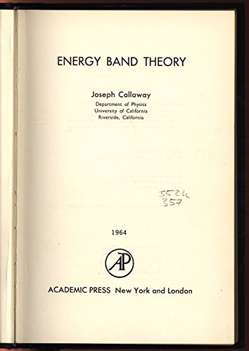 Energy Band Theory (Pure and Applied Physics): Callaway, Joseph ...