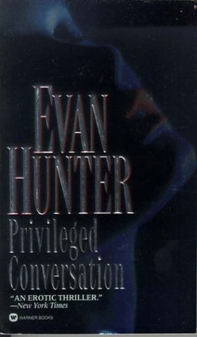 Privileged Conversation: Hunter, Evan: 9780446603829: Amazon.com: Books