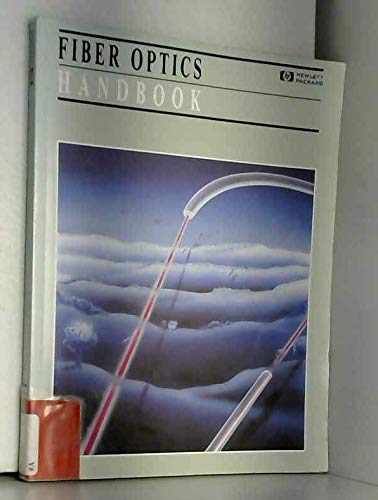 HP's Fiber Optics Handbook : An Introduction and Reference Guide to ...