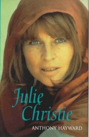 Julie Christie: Hayward, Anthony: 9780709064787: Amazon.com: Books