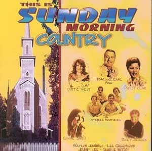 Sunday Morning Country: Amazon.co.uk: CDs & Vinyl