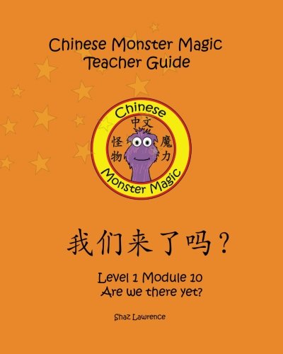 Chinese Monster Magic - Volume 10 Teacher Guide: Volume 10 - Are we ...