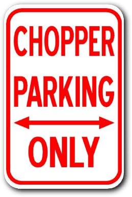Amazon.com: CHOPPER Parking Only Sign 1 : Everything Else
