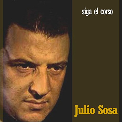 Play Siga el Corso by Julio Sosa feat. Leopoldo Federico on Amazon Music