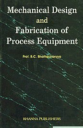 Mechanical Design And Fabrication Of Process Equipment : Amazon.in: Books