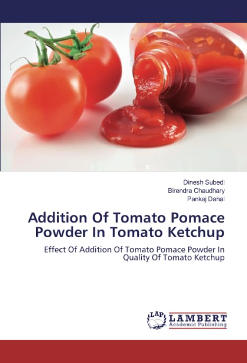 Addition Of Tomato Pomace Powder In Tomato Ketchup : Pankaj Dahal ...