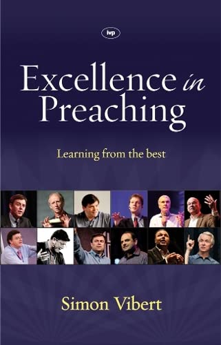 Excellence in Preaching: Learning from the Best: Simon Vibert ...