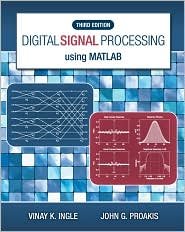 Digital Signal Processing Using MATLAB 3th (third) edition Text Only: Vinay K. Ingle: Amazon.com ...