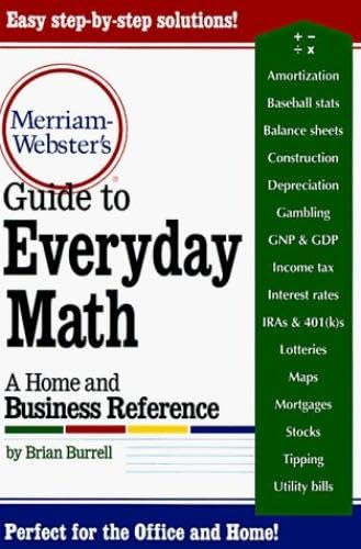 Merriam-Webster's Guide to Everyday Math: A Home and Business Reference ...