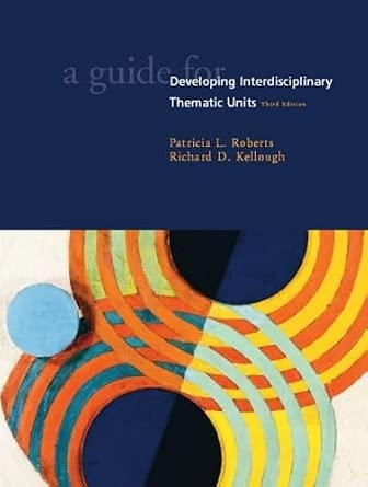 Amazon.com: A Guide for Developing Interdisciplinary Thematic Units ...