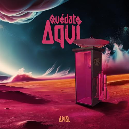 Écouter QUÉDATE AQUÍ par Adiel sur Amazon Music Unlimited