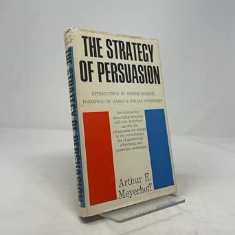 The strategy of persuasion: The use of advertising skills in fighting ...
