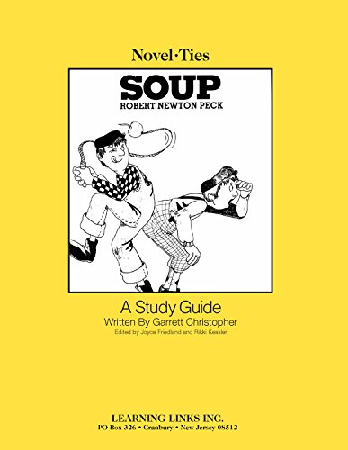 Soup: Novel-Ties Study Guide: Robert Newton Peck: 9780767522335: Amazon ...