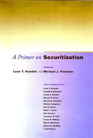 A Primer on Securitization: 9780262112116: Economics Books @ Amazon.com