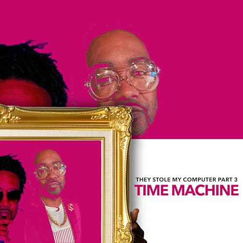Amazon.com: They Stole My Computer (Time Machine), Pt. 3 : Canton Jones: Digital Music