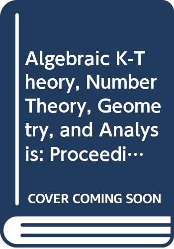 Algebraic K-Theory, Number Theory, Geometry, and Analysis: Proceedings ...