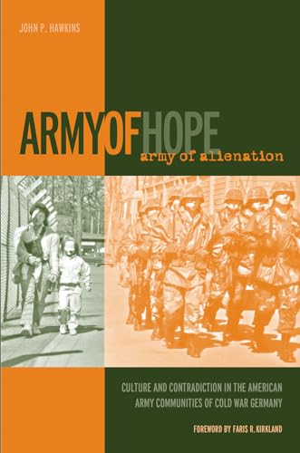 Army of Hope, Army of Alienation: Culture and Contradiction in the ...