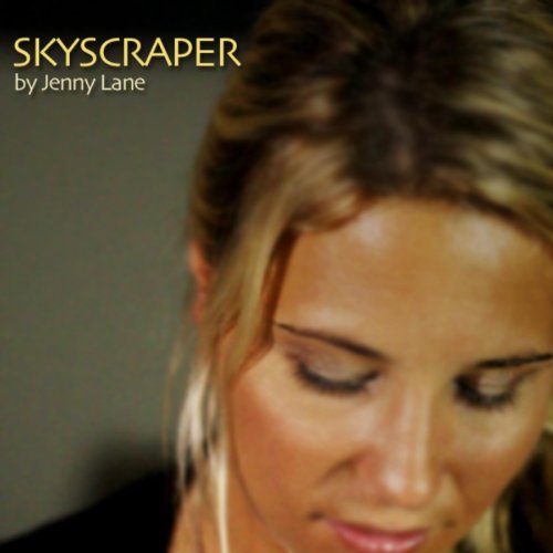 Play Skyscraper - Single by Jenny Lane on Amazon Music